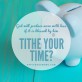 Tithing Your Time | AGW MINISTRIES