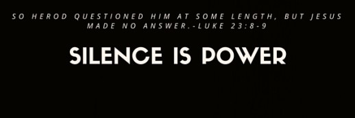 Why Did Jesus Stay Silent? | AGW MINISTRIES