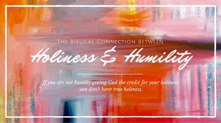 Holiness and Humility | AGW MINISTRIES