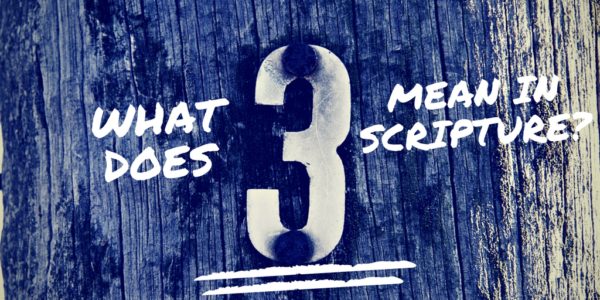 What Does the Number Three Mean in the Bible? | AGW MINISTRIES