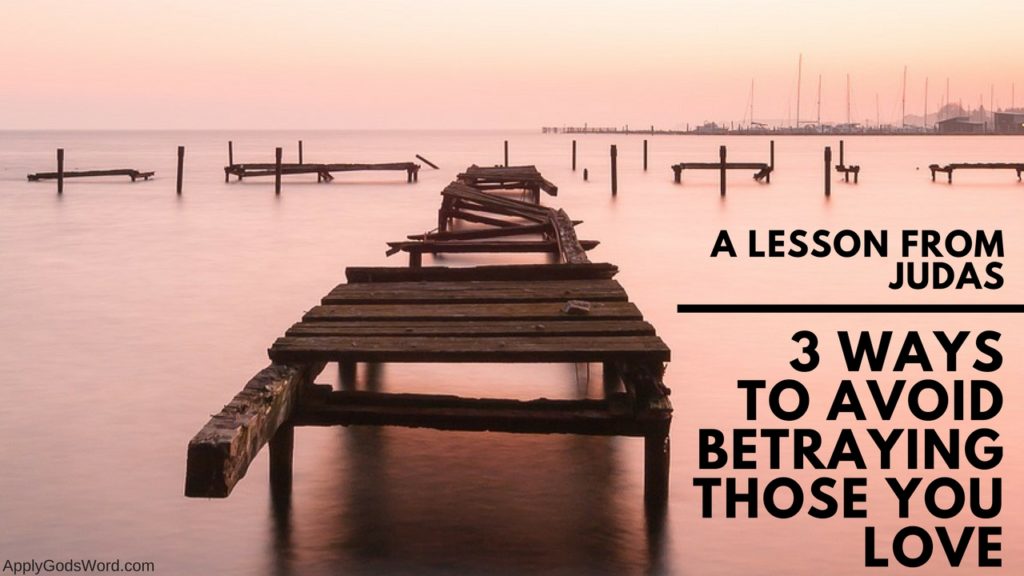 What Does the Bible Say About Betrayal? | AGW MINISTRIES