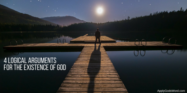 Apologetics Arguments: 4 Arguments Anyone Can Use for the Existence of ... Apologetics Arguments: 4 Arguments Anyone Can Use for the Existence of ...