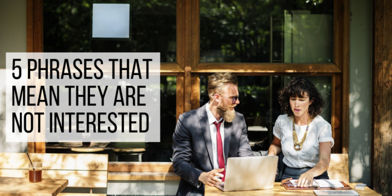5 Phrases That Mean They Are Not Interested in You | AGW MINISTRIES