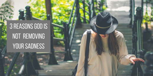 3 Reasons God Is Not Taking Away Your Sadness | AGW MINISTRIES