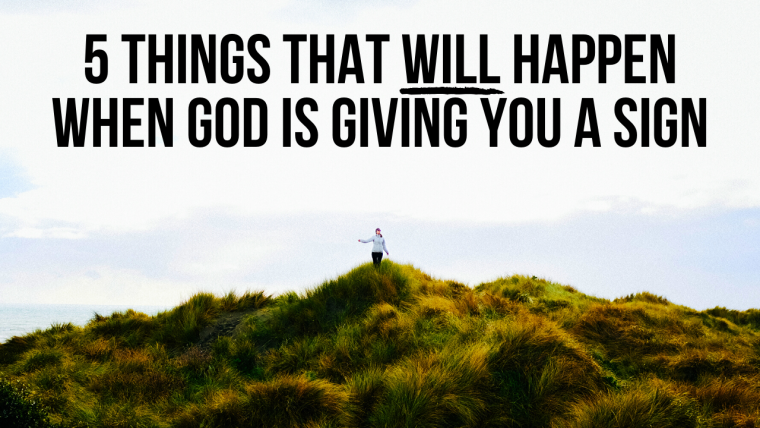 5 Things You WILL See When God Is Really Sending You a Sign | AGW ...