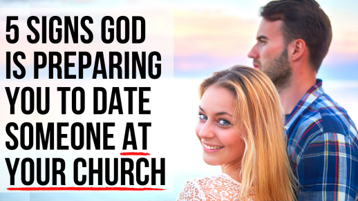 5 Signs God Is Preparing You to Date Someone at Your Church | AGW ...
