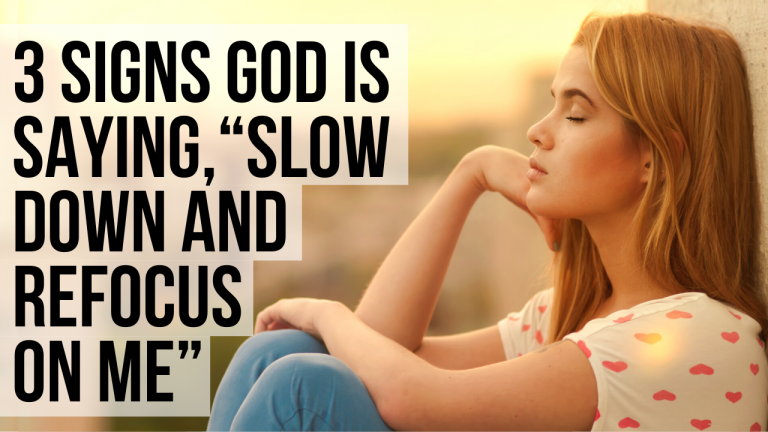 3 Signs God Is Saying “slow Down And Refocus On Me” Agw Ministries