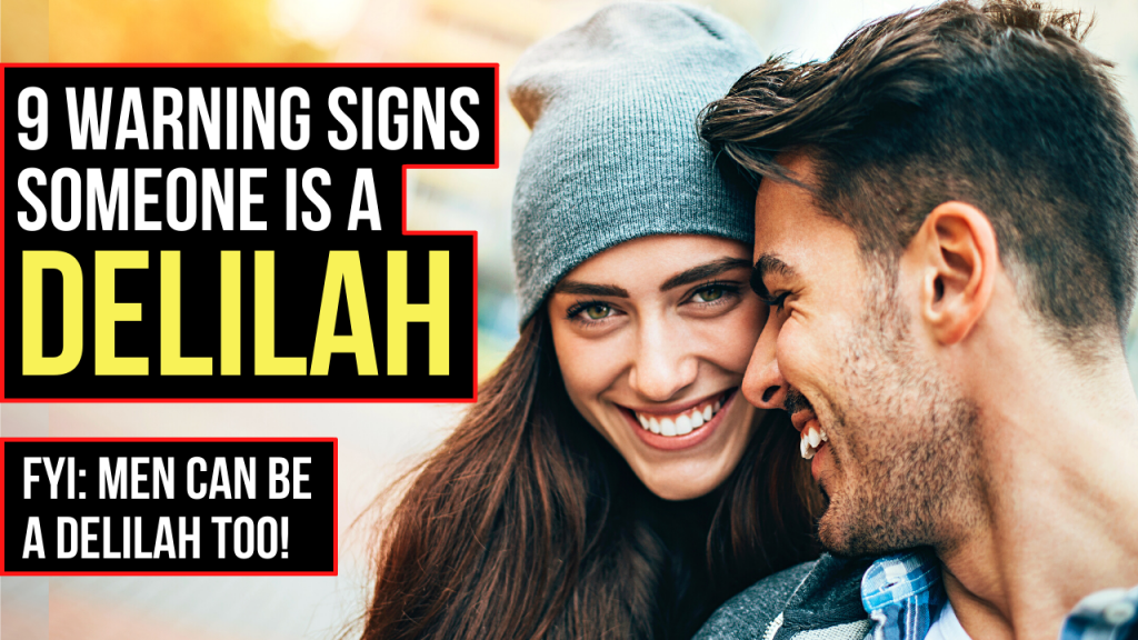9 Warning Signs Someone Is a Delilah | AGW MINISTRIES