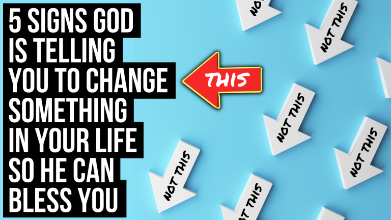5 Signs Something Needs to Change Before God Will Bless You | AGW ...