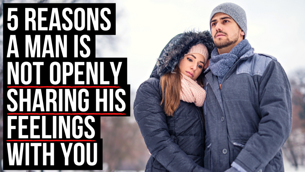 If You Want a Man to Share His Feelings with You, Do THIS! | AGW MINISTRIES