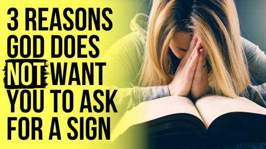 3 Reasons to Not Ask God for a Sign | AGW MINISTRIES