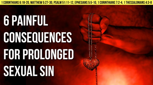 6 Painful Consequences for Sexual Sin According to the Bible | AGW ...