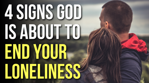 4 Signs God Is About to End Your Loneliness | AGW MINISTRIES