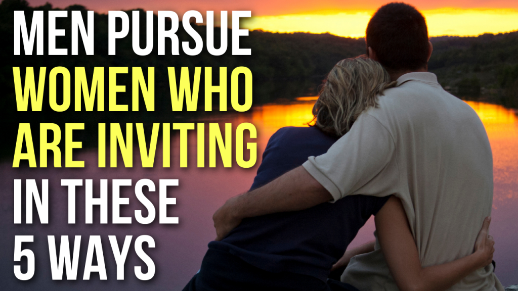 5 Ways to Invite a Man to Pursue You | AGW MINISTRIES