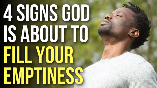 4 Signs God Is About to Fill Your Emptiness | AGW MINISTRIES