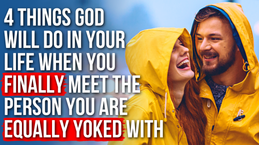 4 Things God Will Show You When You Meet Someone You’re Equally Yoked ...