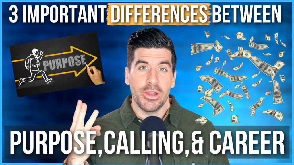 3 Biblical Differences Between Your Purpose, Your Calling, and Your Career | AGW MINISTRIES