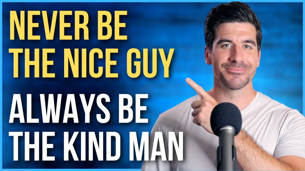 5 Biblical Differences Between a Nice Guy and a Kind Man | AGW MINISTRIES