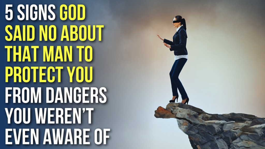 5 Signs God Protected You from a Man Who Would Have Hurt You | AGW ...