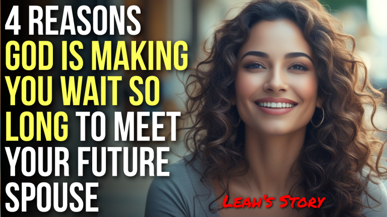 4 Reasons God Is Making You Wait So Long to Meet Your Future Spouse ...