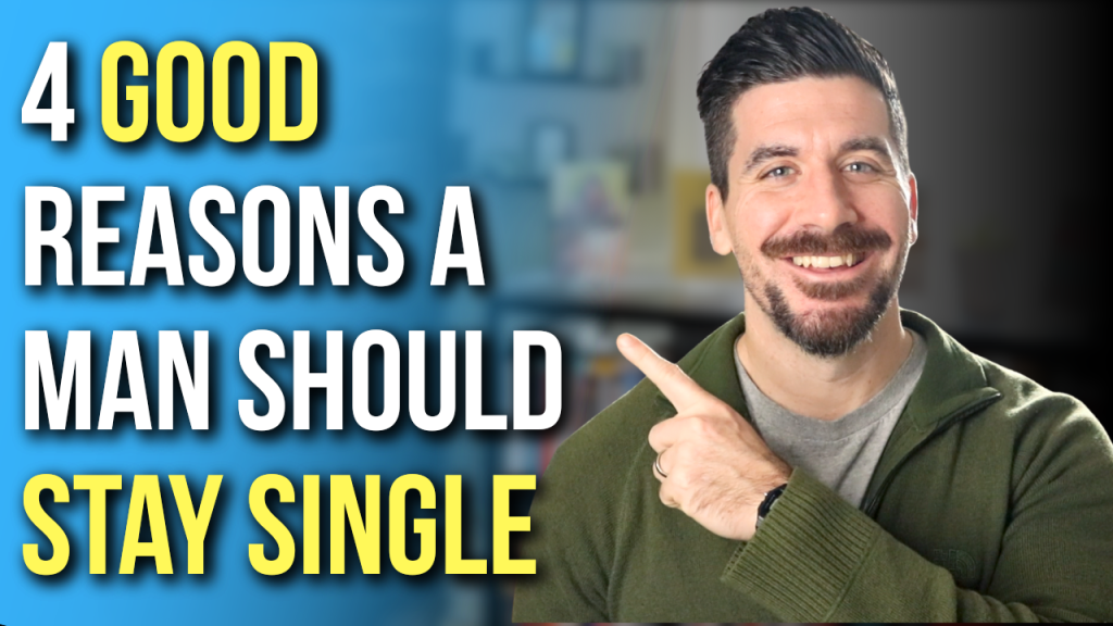 4 Biblical Reasons a Man Should Stay Single | AGW MINISTRIES